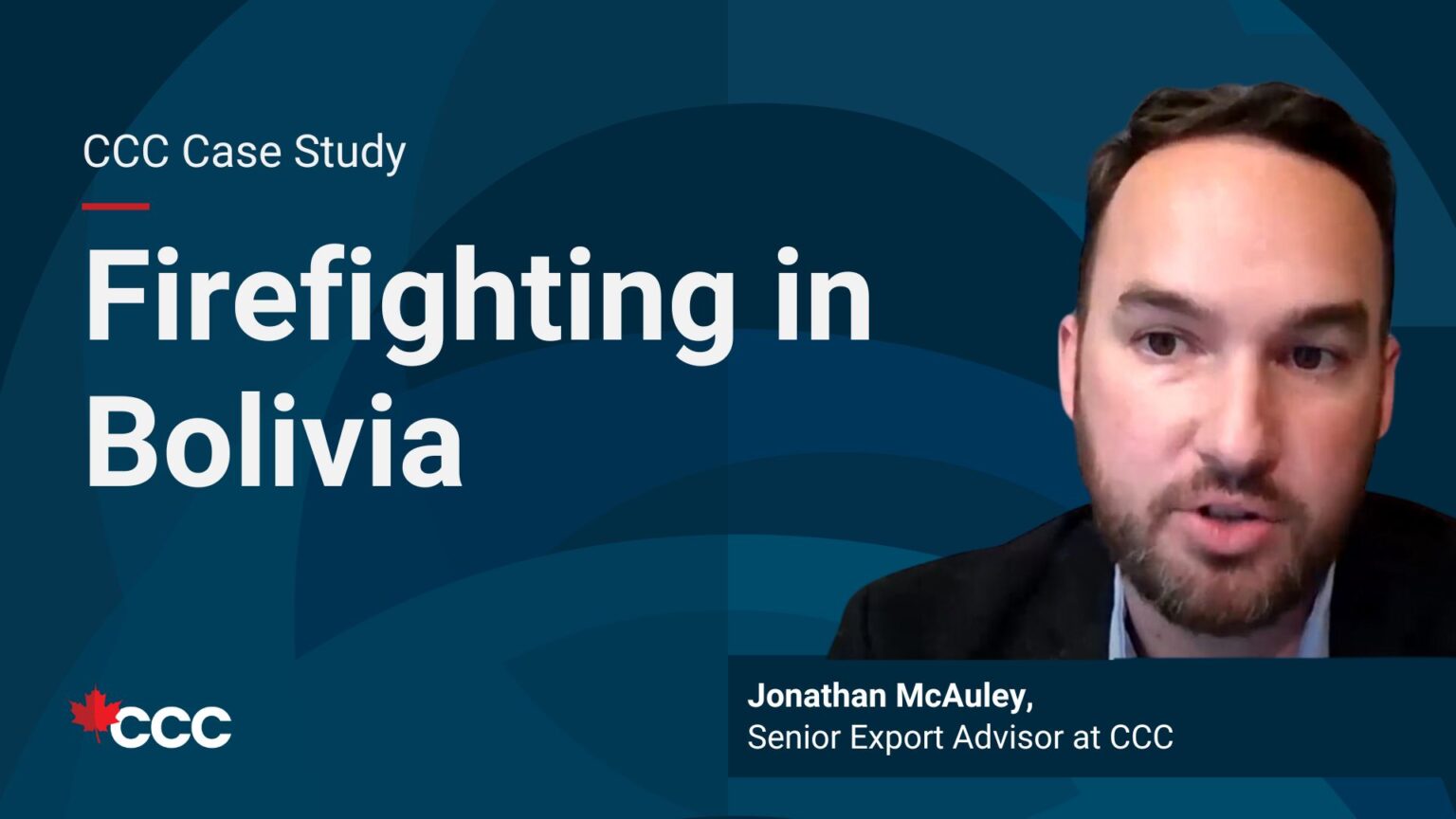 CCC Case Study: Forest fighting in Bolivia - Canadian Commercial Corporation (CCC)